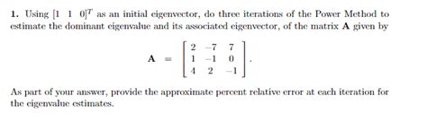 solved using [1 1 0] t as an initial eigenvector do three