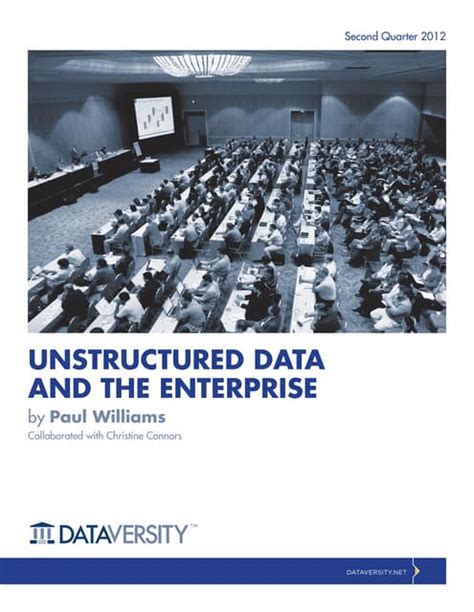 Unstructured Data And The Enterprise Pdf Databases Computer Software And Applications