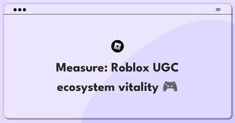 Roblox Ugc Success Metrics Product Analytics Interview Nextsprints