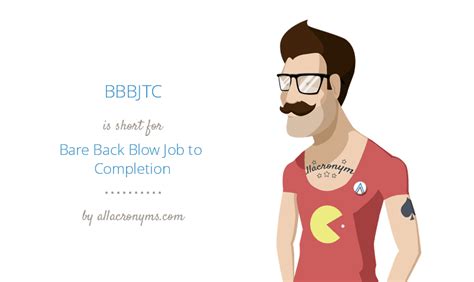 Bbbjtc Bare Back Blow Job To Completion