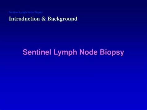 Ppt Sentinel Lymph Node Biopsy Breast Cancer Powerpoint Presentation