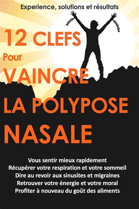 Ebook Pour Mac Et Windows — 12 Clés Pour Vaincre La Polypose Nasale