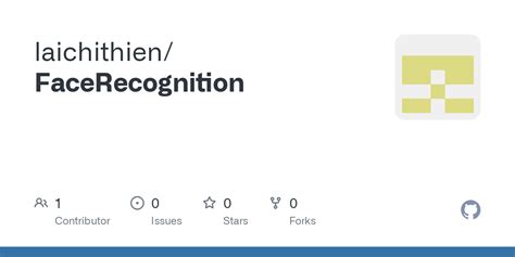 Github Laichithienfacerecognition
