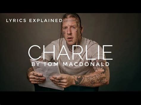 Tom Macdonald Charlie Lyrics Meaning And Explanation Youtube