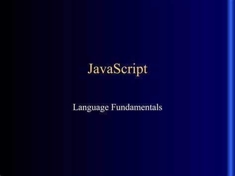 Presentation Javascript Introduction Data Types Variables Control