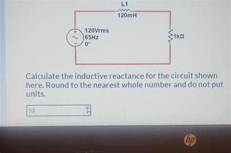 solved calculate the inductive reactance for the circuit