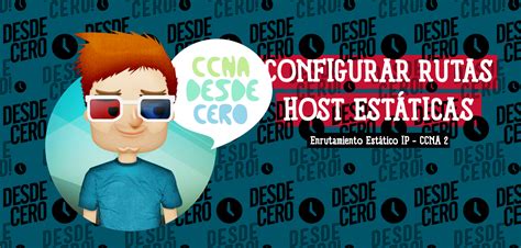 configurar rutas estáticas de host ccna desde cero