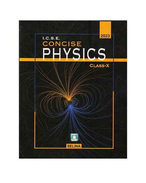 Selina Icse Concise Physics For Class 10 2022 2023 03 29 2024