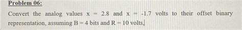 Solved Problem 06convert The Analog Values X28 ﻿and
