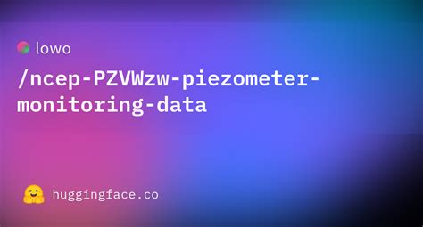 Lowoncep Pzvwzw Piezometer Monitoring Data · Datasets At Hugging Face