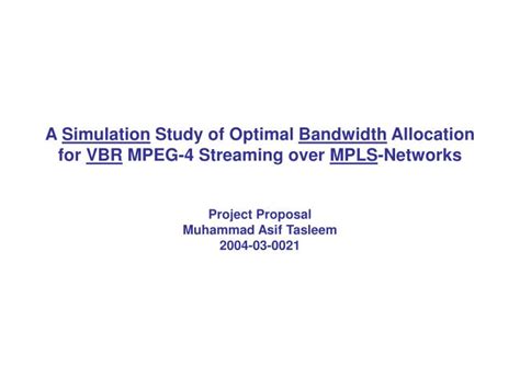 Ppt Mpeg 4 Over Mpls Networks Powerpoint Presentation Free Download