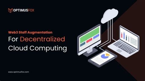 Web3 Staff Augmentation For Decentralized Cloud Computing By