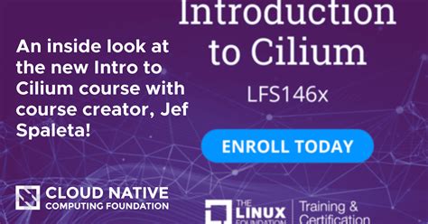 An Inside Look At The New Intro To Cilium Course With Course Creator Jef Spaleta Cncf