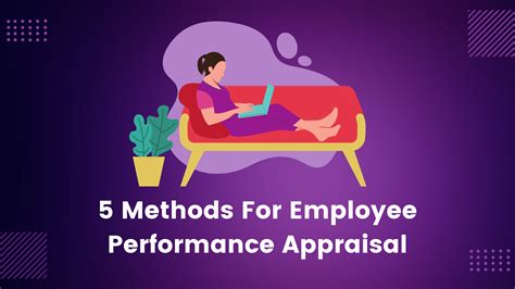 Employee Performance Appraisal Top 5 Methods You Need To Know