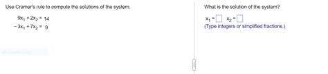 Solved Use Cramer S Rule To Compute The Solutions Of The Chegg