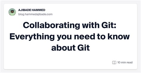 Collaborating With Git Everything You Need To Know About Git