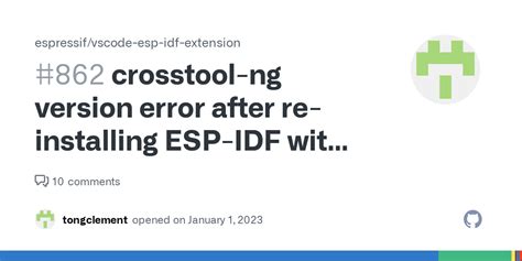 Crosstool Ng Version Error After Re Installing ESP IDF With The Vs Code Extension VSC