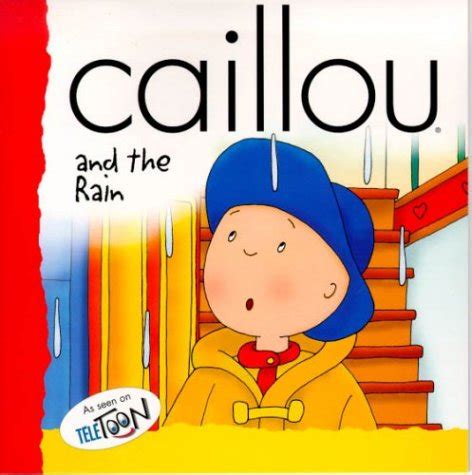 9782894501450 Caillou And The Rain Backpack Caillou Iberlibro