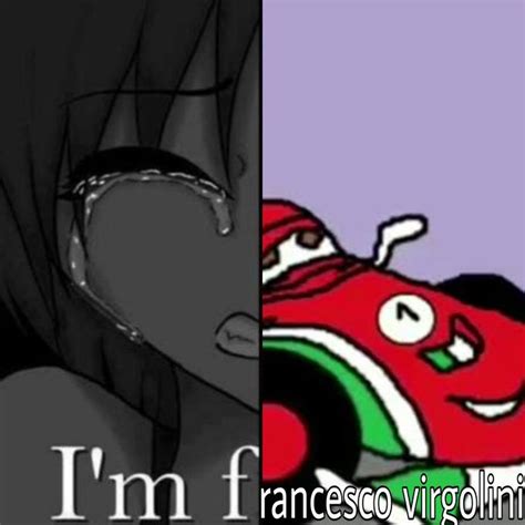 Im Francesco Virgolini Im Fine Know Your Meme