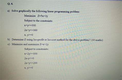 Solved A Solve Graphically The Following Linear Programming