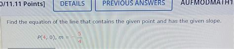 Solved Find The Equation Of The Line That Contains The Given Chegg
