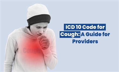 Icd 10 Code For Cough A Guide For Providers