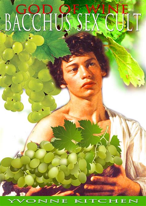 God Of Wine Bacchus Sex Cult Fruitful Vine Store