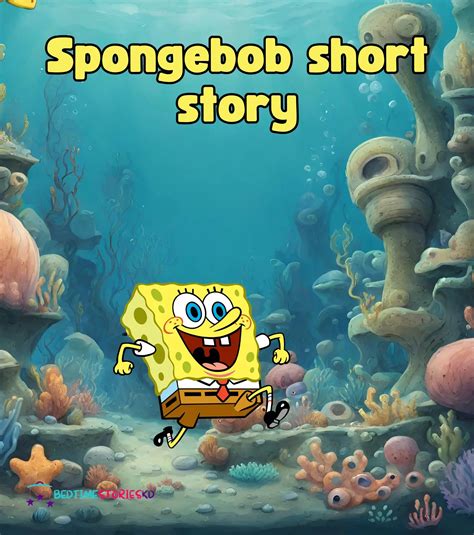 Spongebob Short Story Bedtime Stories Free