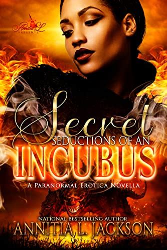 Secret Seductions Of An Incubus A Paranormal Erotic Novella Secret
