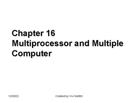 chapter 16 multiprocessor and multiple computer 132022 created