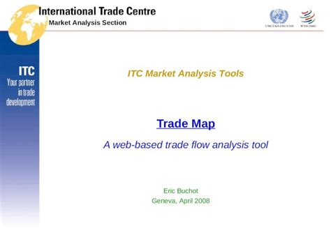 Ppt Market Analysis Section Trade Map A Web Based Trade Flow Analysis Tool Eric Buchot Geneva