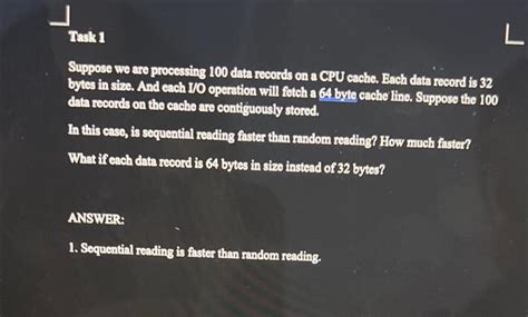 Solved Task 1 Suppose We Are Processing 100 Data Records On