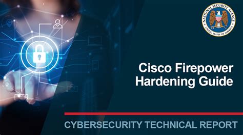 Nsa Releases Guide To Harden Cisco Next Generation Firewalls National