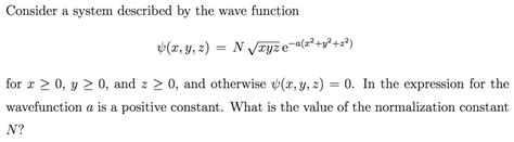 Quantum Mechanics How Does One Normalize This Wavefunction Physics Stack Exchange