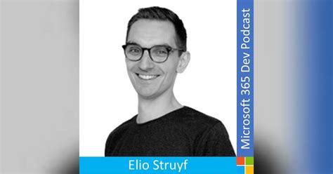Building An Application On The Microsoft 365 Platform With Elio Struyf Microsoft 365 Developer