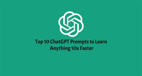 Top 10 Chatgpt Prompts To Learn Anything 10x Faster Developer Diary