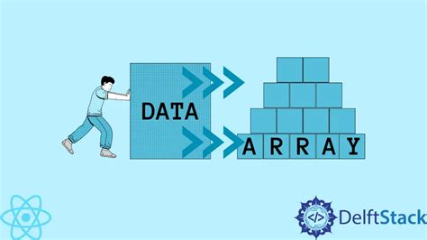 How To Push Data Into State Array In React Delft Stack