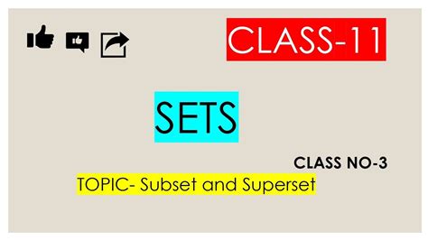 Sets Class No 3 Topic Subset And Supersetncert Class 11th Maths