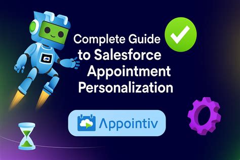 Complete Guide To Salesforce Appointment Personalization Appointiv