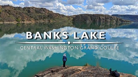 Banks Lake During Springtime Washington State Youtube