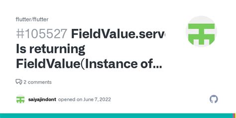 Fieldvalue Servertimestamp Is Returning Fieldvalue Instance Of Methodchannelfieldvalue