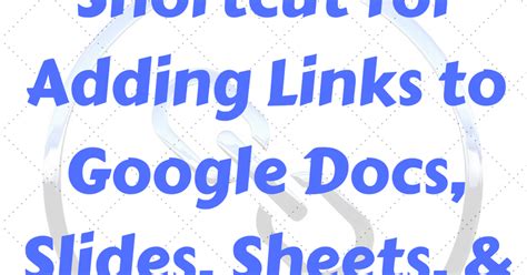 EdTechSandyK Shortcut For Adding Hyperlinks To Google Docs Slides Sheets Drawings Too