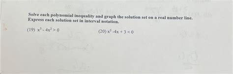 Solved Solve Each Polynomial Inequality And Graph The