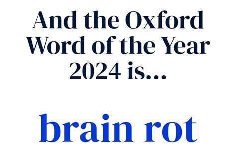 Oxford word of the year 2024 | Oxford University Press names ‘brain rot’ as Word of the Year ...