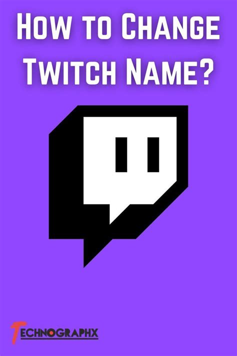 How To Change Twitch Name Know The Simple Steps Now Artofit