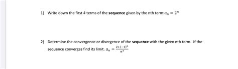 Solved Write Down The First Terms Of The Sequence Given Chegg