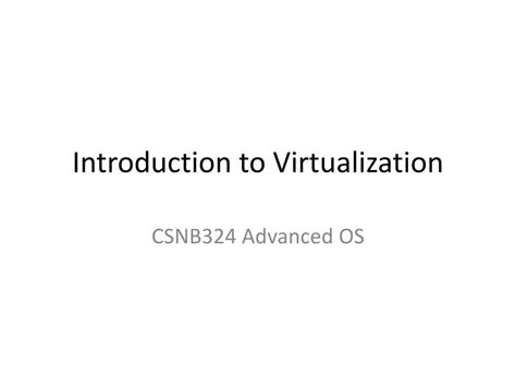 ppt introduction to virtualization powerpoint presentation free