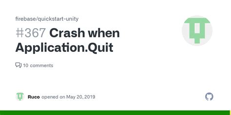Crash When Application Quit Issue Firebase Quickstart Unity GitHub