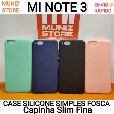 Case Mi Note Xiaomi Capa Silicone Simples Fosca Capinha Fina Slim Male Vel Shopee Brasil