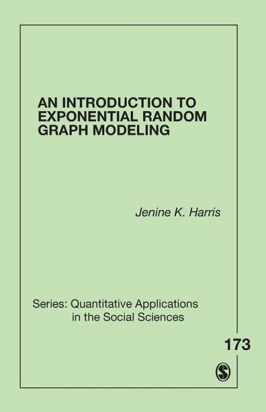 An Introduction To Exponential Random Graph Modeling Von Jenine K